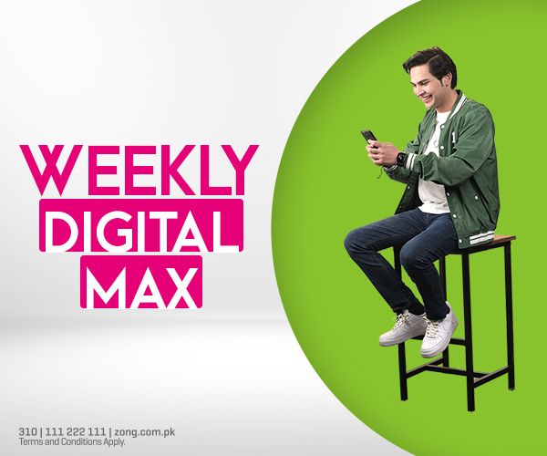 Zong Weekly Digital Max Package | Unlimited Data & Calls